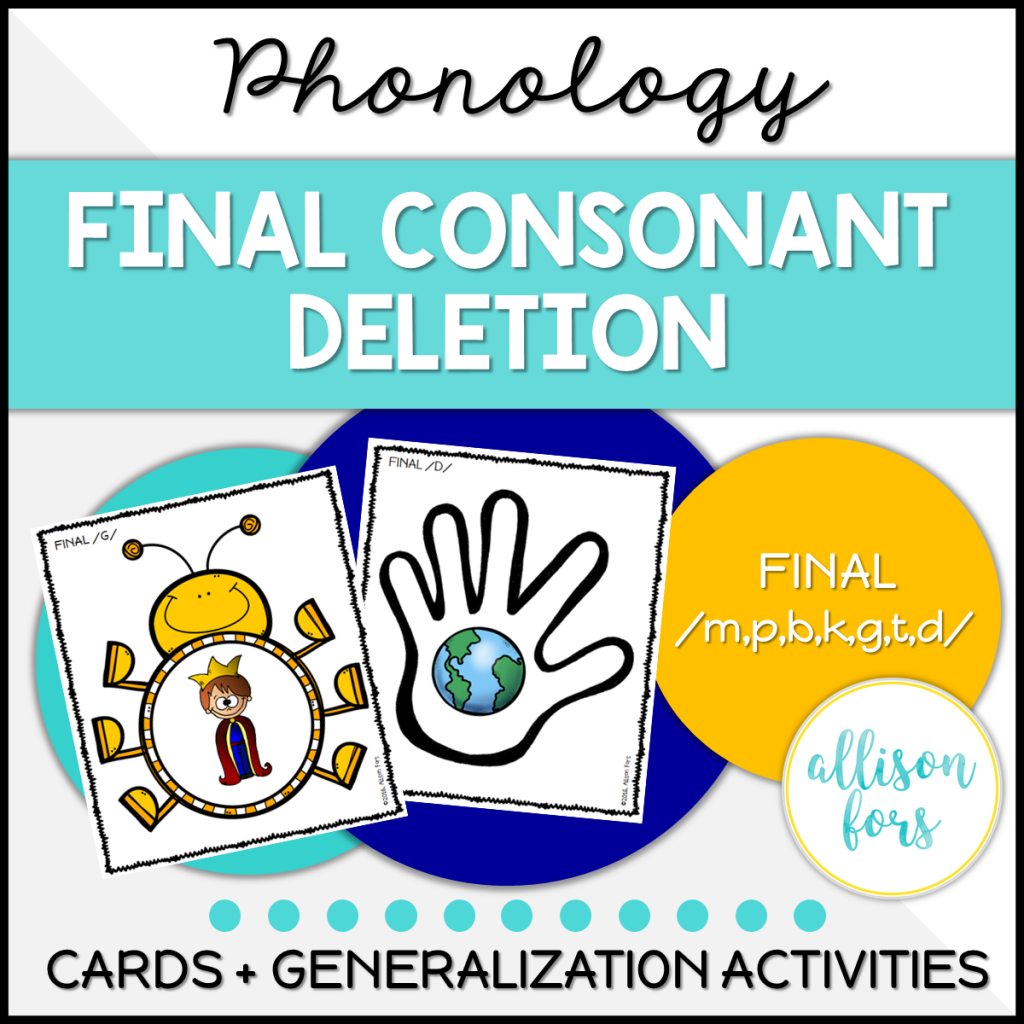 Phonology: Final Consonant Deletion | Allison Fors, Inc.
