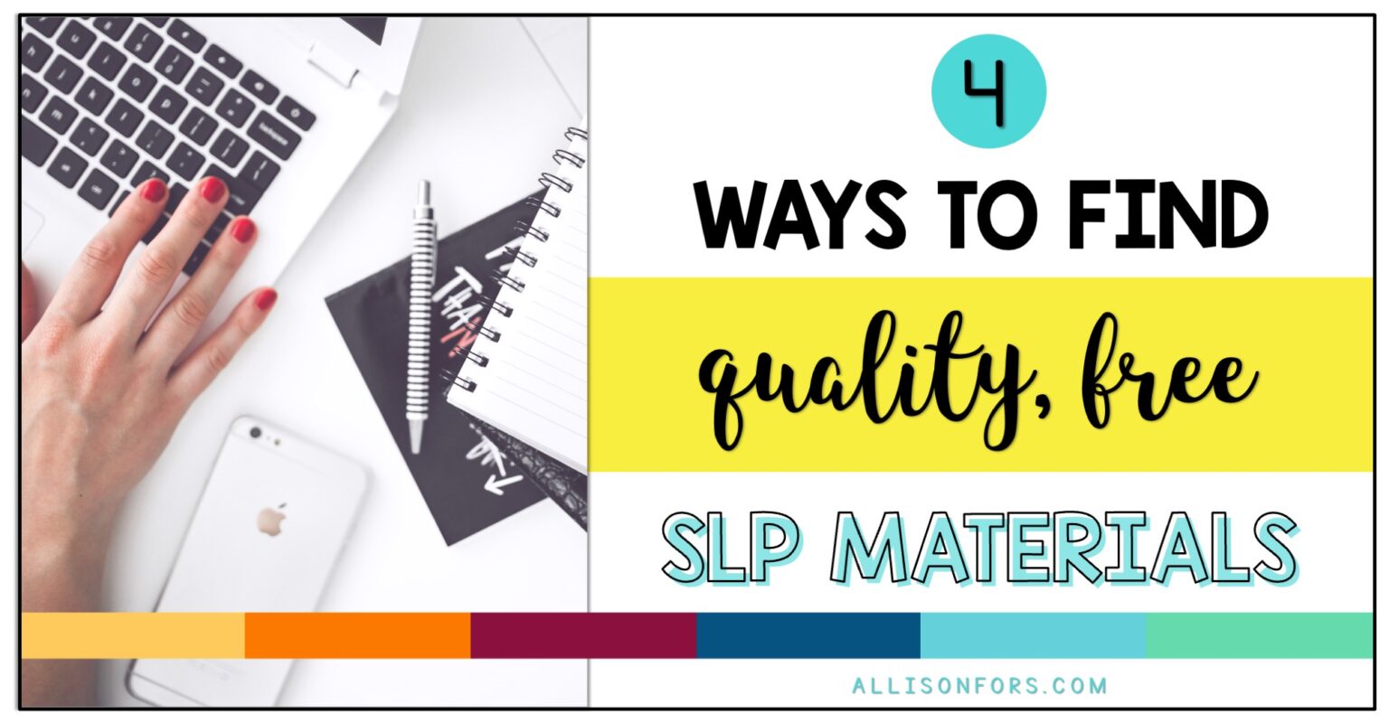 4 Ways to Find Quality, Free Speech Therapy Materials