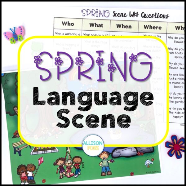 Spring Picture Scene for Speech Therapy - Language Scene | Allison Fors ...