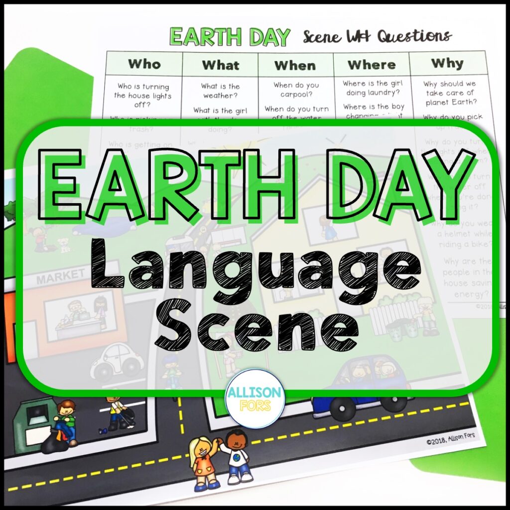 Earth Day Picture Scene for Speech Therapy - Language Scene | Allison ...