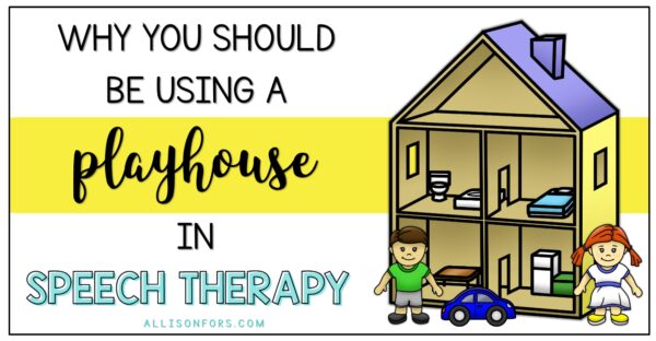 Why You Should Be Using a Playhouse in Speech Therapy