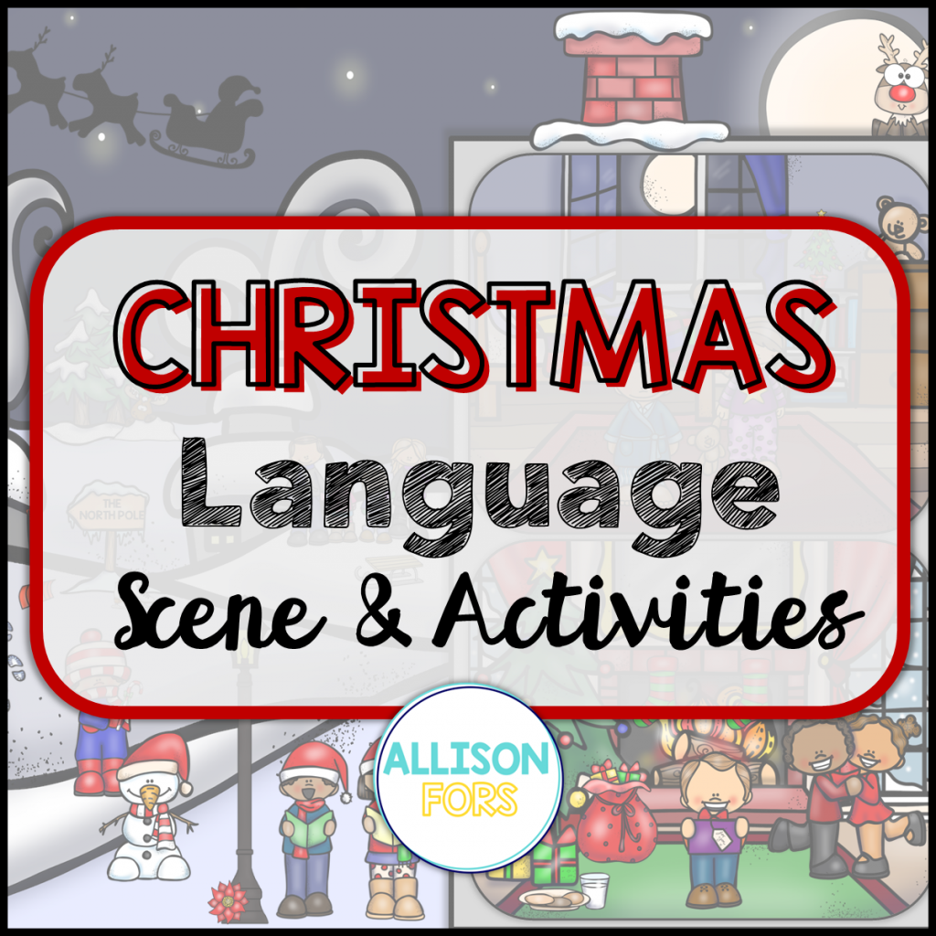 Christmas Picture Scene for Speech Therapy - Language Scene | Allison ...