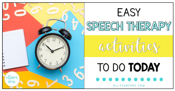 Easy Speech Therapy Activity Ideas To Do Today Allison Fors Inc 
