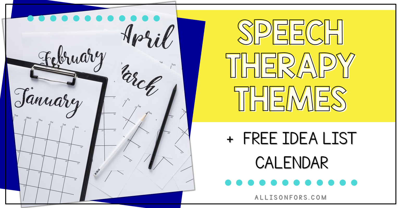 Speech Therapy Themes by Month + calendar download