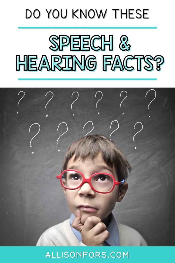 Do You Know These Speech and Hearing Facts?