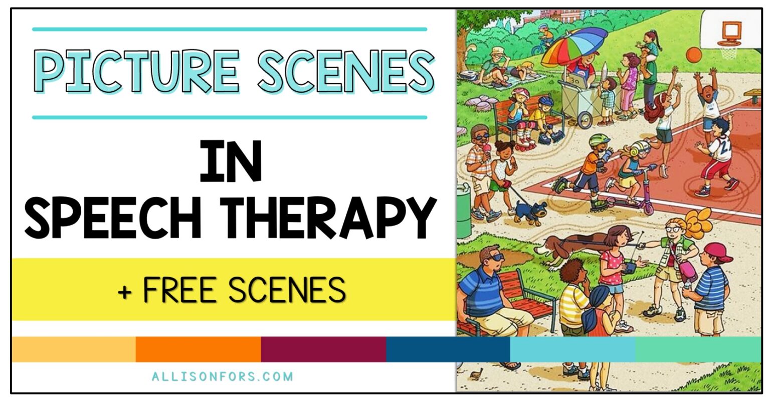 How to Use Picture Scenes in Speech Therapy + Free Scenes
