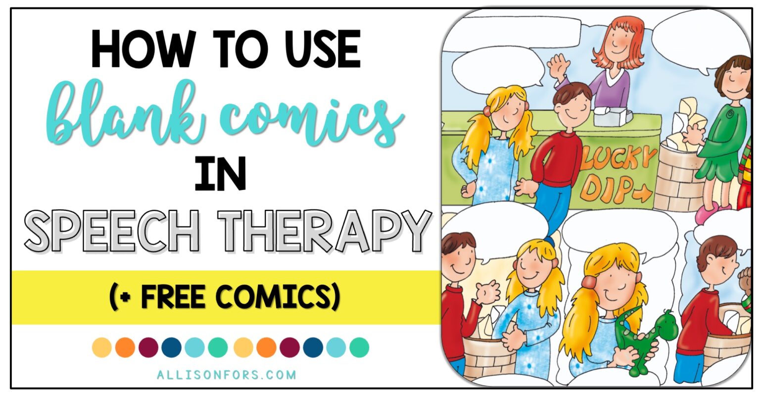 How to Use Blank Comics in Speech Therapy | Allison Fors