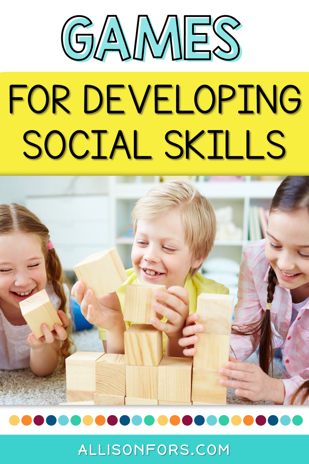 Games for Developing Social Skills | Allison Fors, Inc.