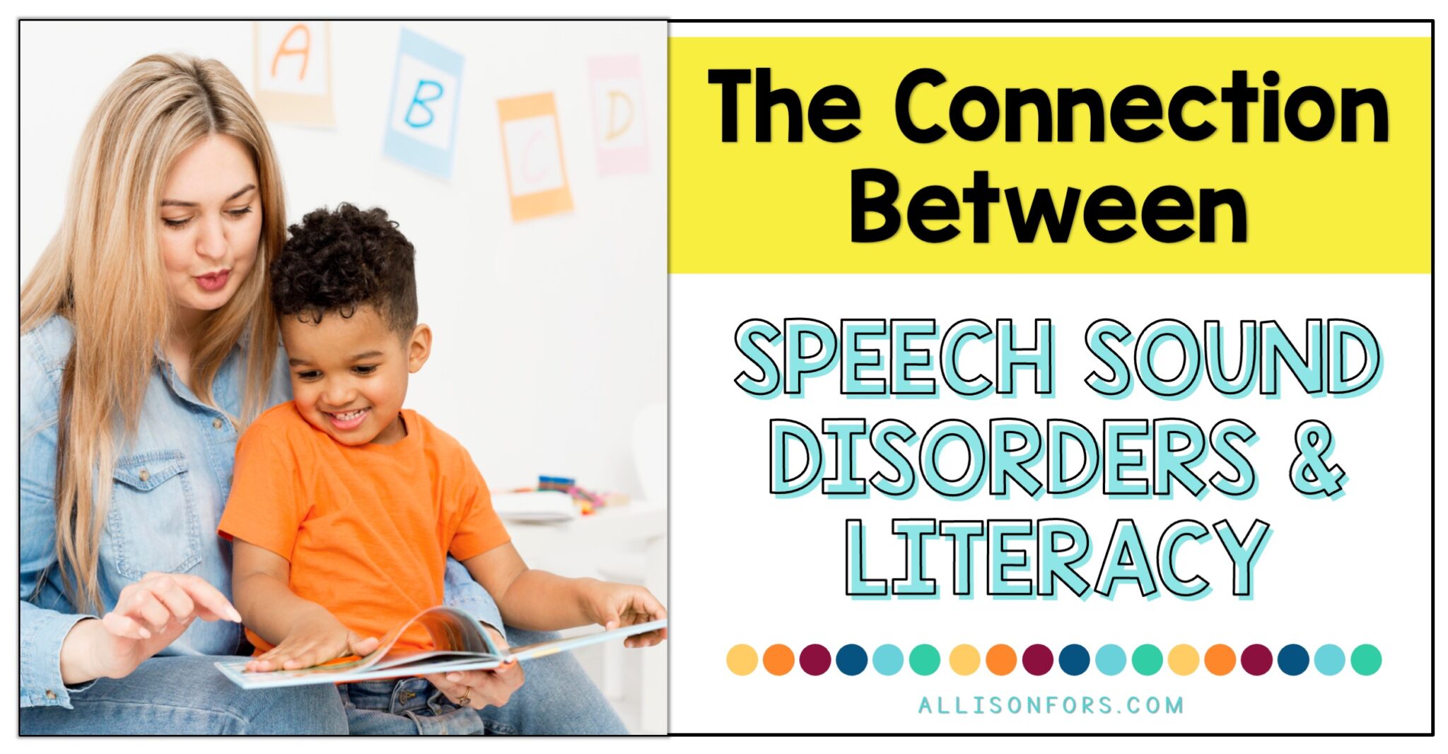 The Connection Between Speech Sound Disorders and Literacy