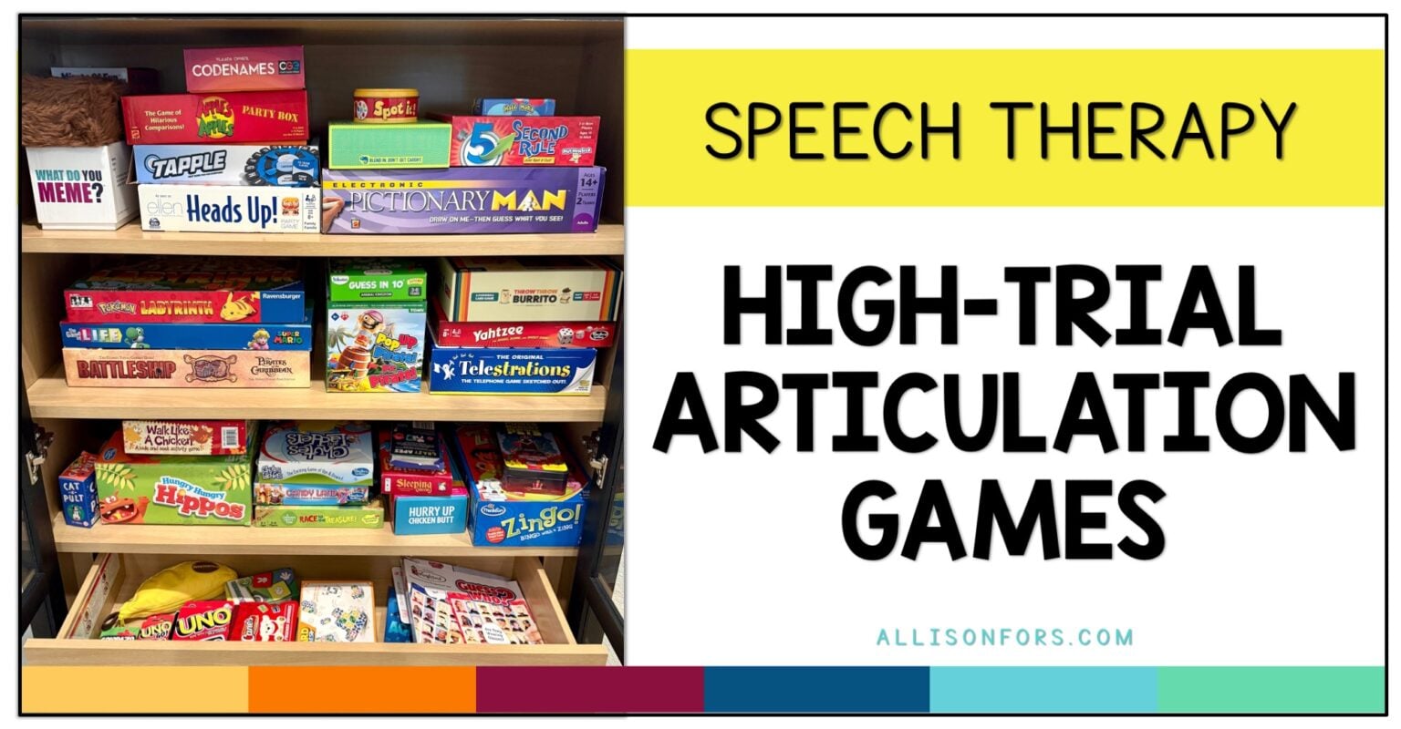 10 Games to Use in High-Trial Articulation Therapy | Allison Fors, Inc.