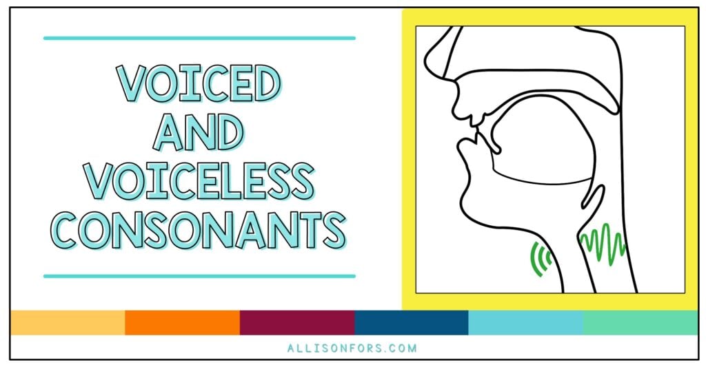 Teaching Voiced vs. Voiceless Consonants in Speech Therapy | Allison Fors, Inc.