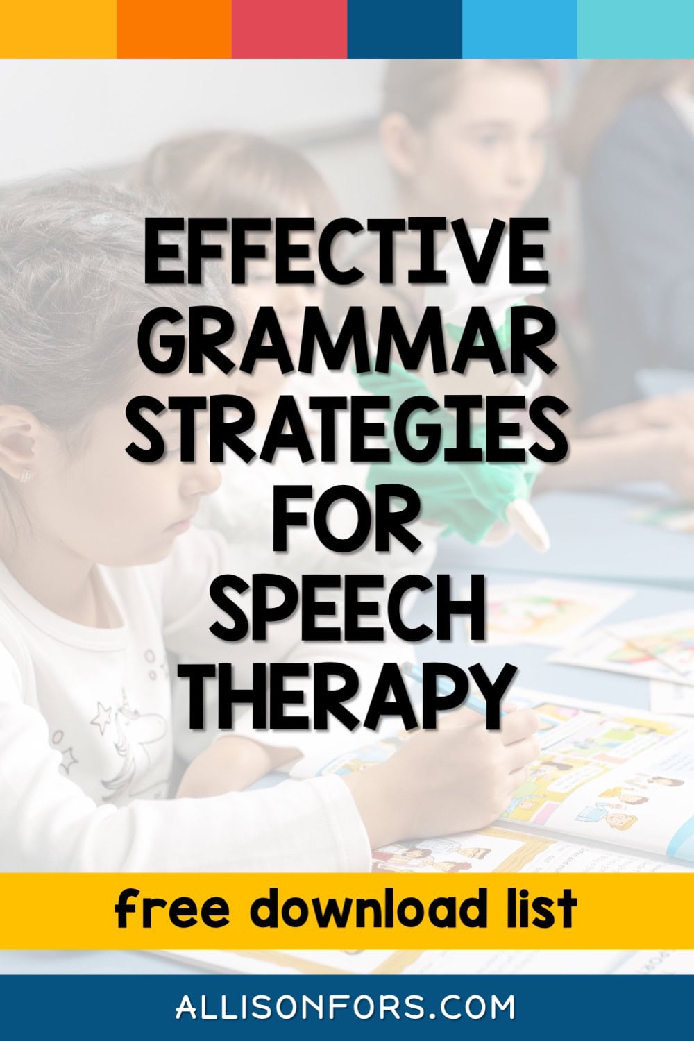 4 Effective Grammar Strategies for Speech Therapy | Allison Fors, Inc.